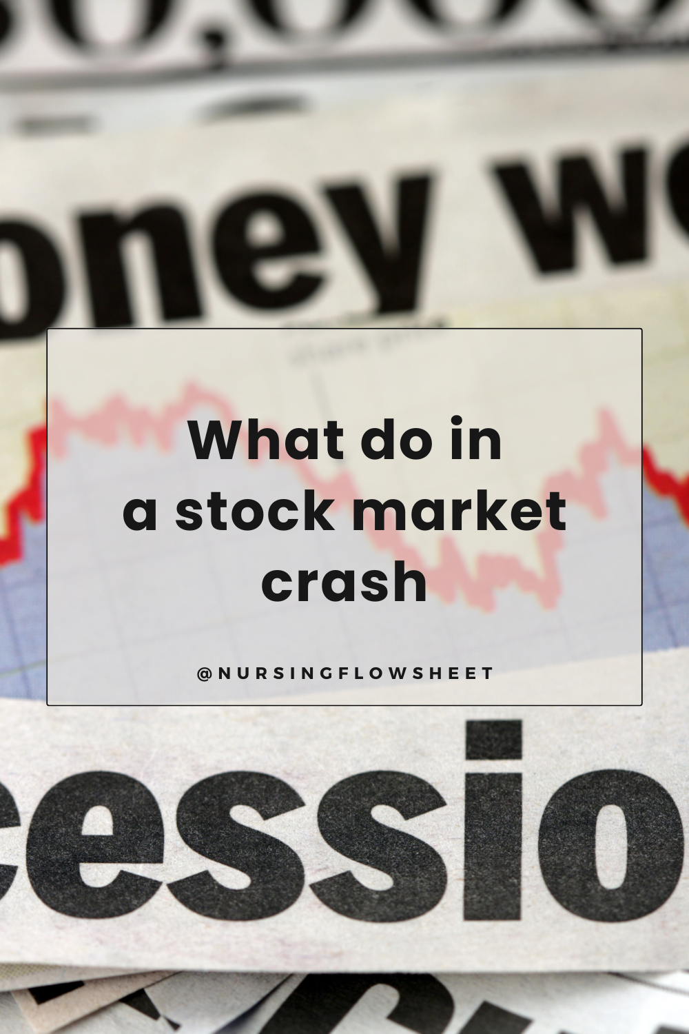 5 things to do in a Stock Market Crash - Nursing Flowsheet