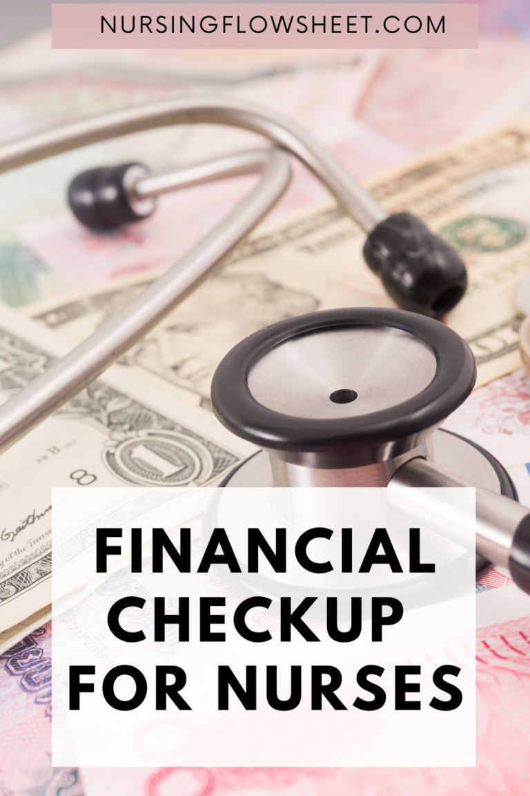 Financial Check up for Nurses - Nursing Flowsheet