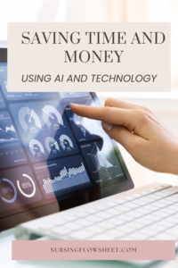 How to Save Money and Time Using Technology - Nursing Flowsheet