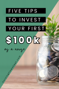 How to Invest Your First $100k as a Nurse - Nursing Flowsheet