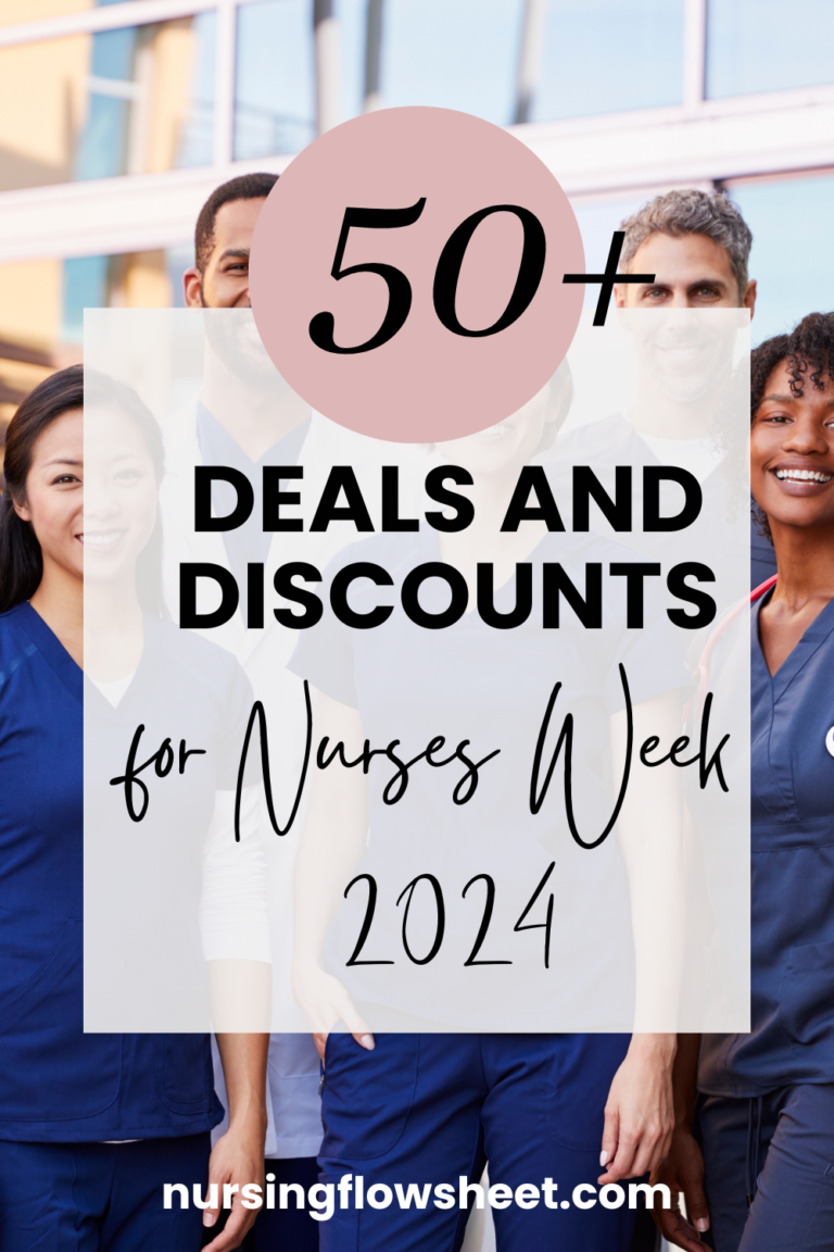 Deals and Discounts for Nurses Week 2024 - Nursing Flowsheet